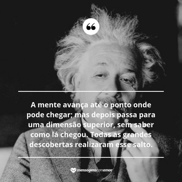 Frases de Albert Einstein. Inspire-se com o grande gênio!