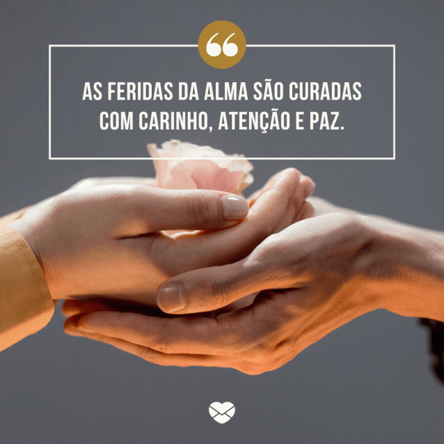 Frases de carinho. Demonstre sua afetividade com palavras