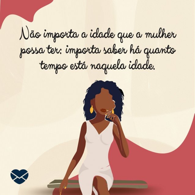 Frases de idade. Conheça cada momento presente na vida!