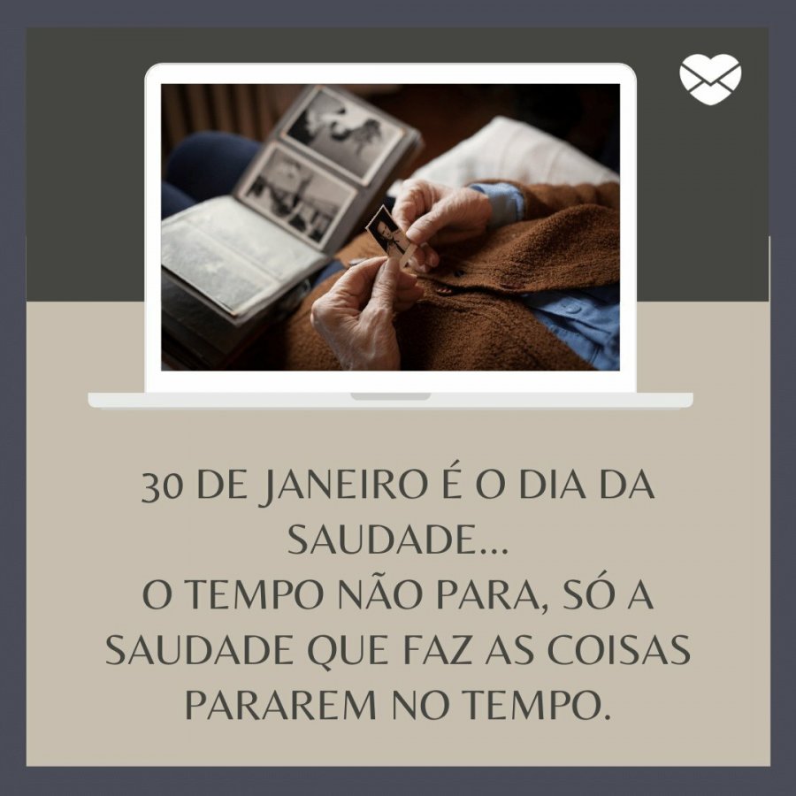 Mensagens do Dia da Saudade: expresse os seus sentimentos!