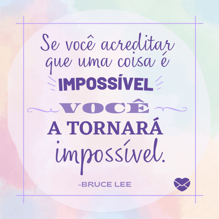 Frases marcantes. Traga grandes inspirações para sua vida!