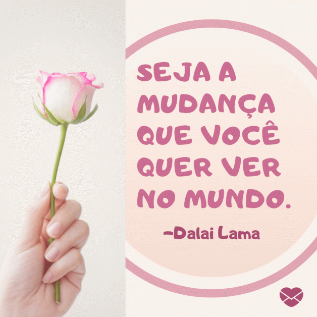 Frases marcantes. Traga grandes inspirações para sua vida!