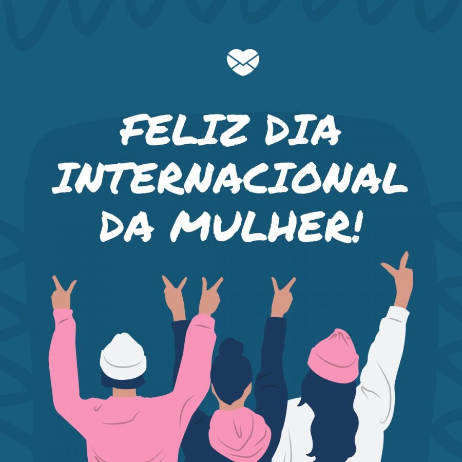 Especial Para O Dia Das Mulheres Celebre A Data