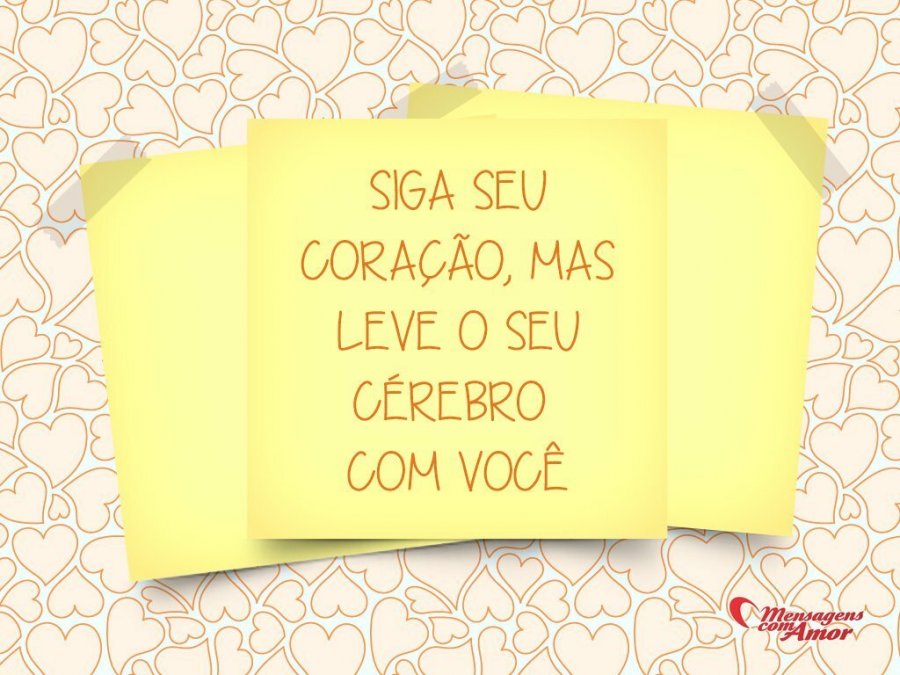 Frases em Post-it. Jamais esqueça das coisas mais importantes.