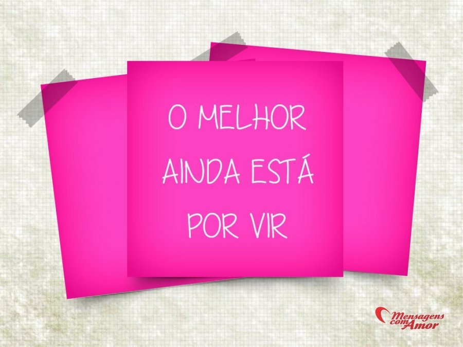 Frases em Post-it. Jamais esqueça das coisas mais importantes.