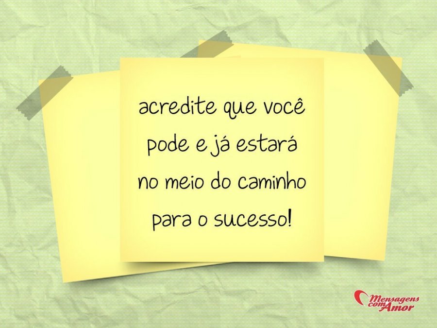 Frases em Post-it. Jamais esqueça das coisas mais importantes.
