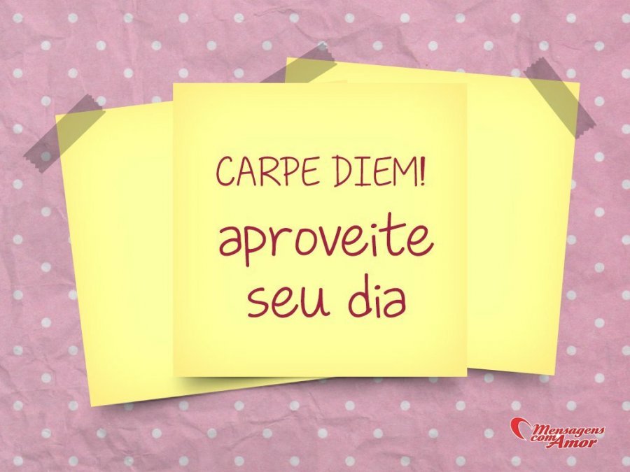 Frases em Post-it. Jamais esqueça das coisas mais importantes.