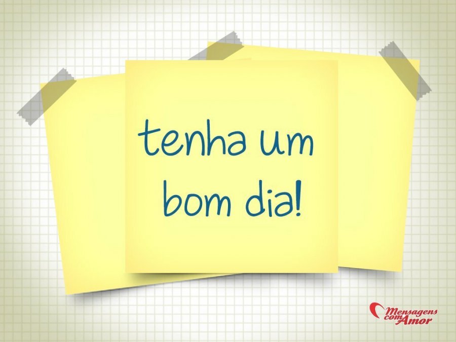 Frases em Post-it. Jamais esqueça das coisas mais importantes.