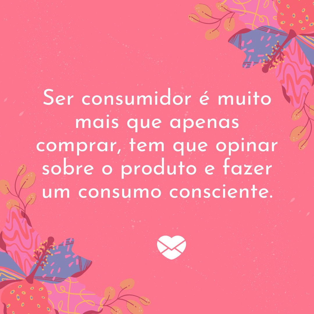 Dia Do Consumidor Atualize Seus Conhecimentos Nessa Data