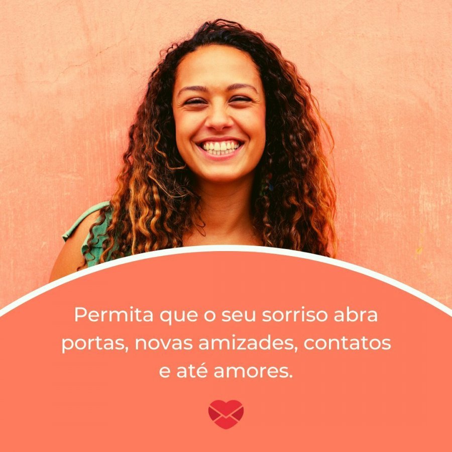20 razões para sorrir. Mude o mundo com seu sorriso!
