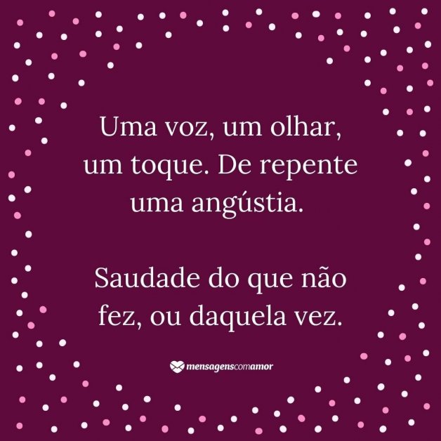 Mensagem de amor e saudade: saiba lidar com esse sentimento
