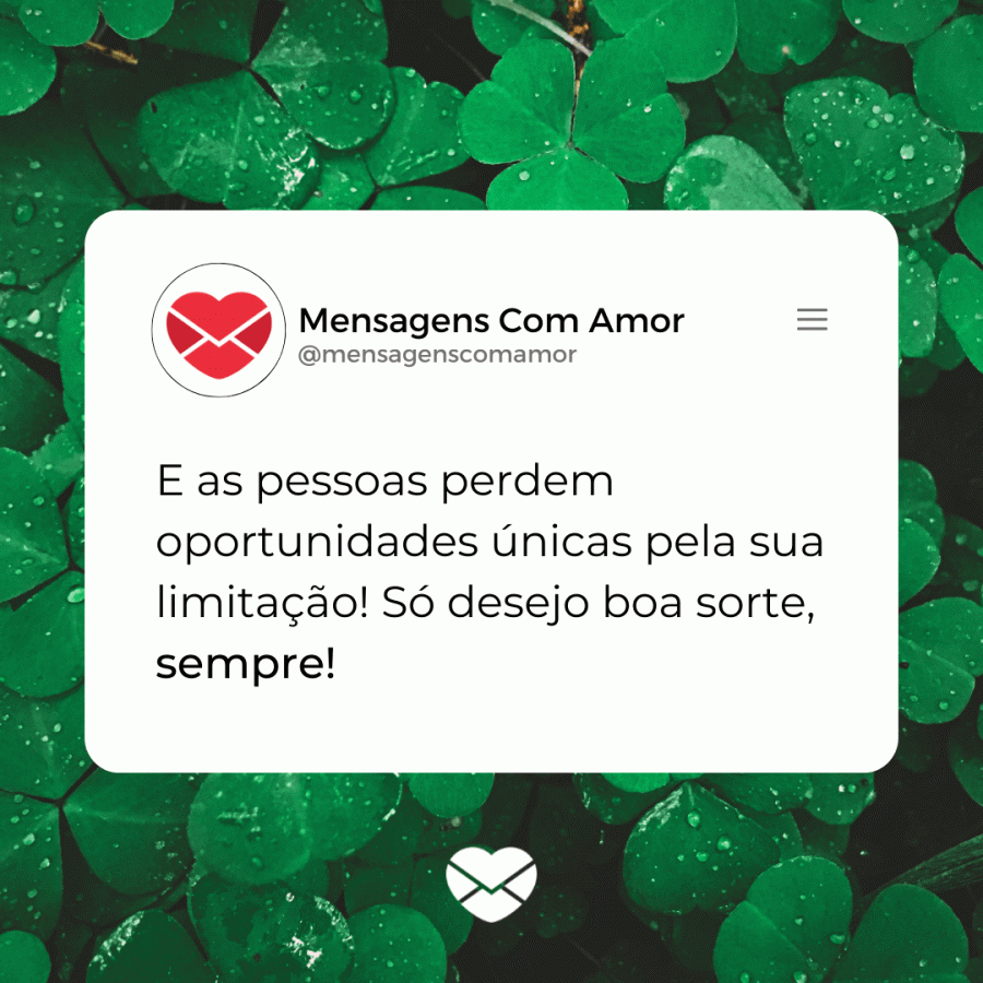 Frases para desejar boa sorte. Transborde otimismo sempre!