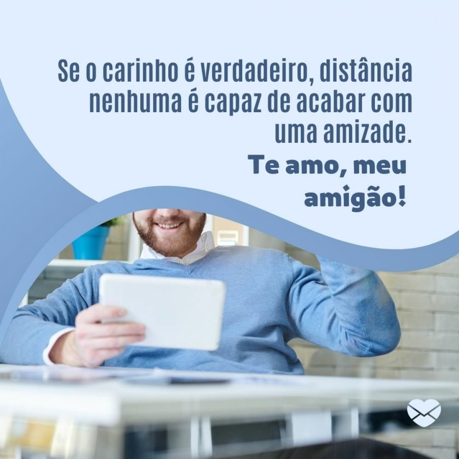 Mensagens para amigos distantes: aproxime-se com o amor!