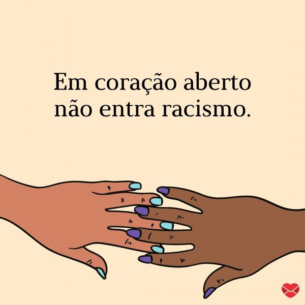 Frases contra o racismo: fortaleça a igualdade de ser humano