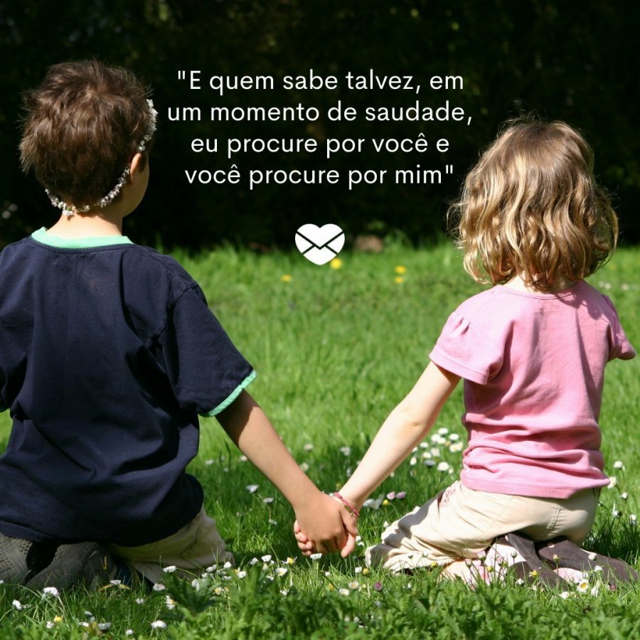 Reflexões sobre a saudade. Reviva os melhores momentos!