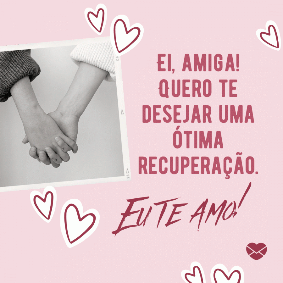 Frases para desejar melhoras. Incentive a breve recuperação
