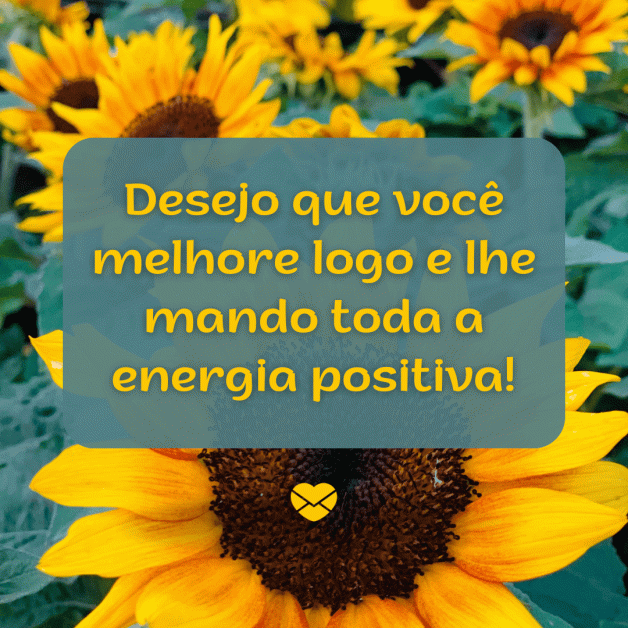 Frases para desejar melhoras. Incentive a breve recuperação