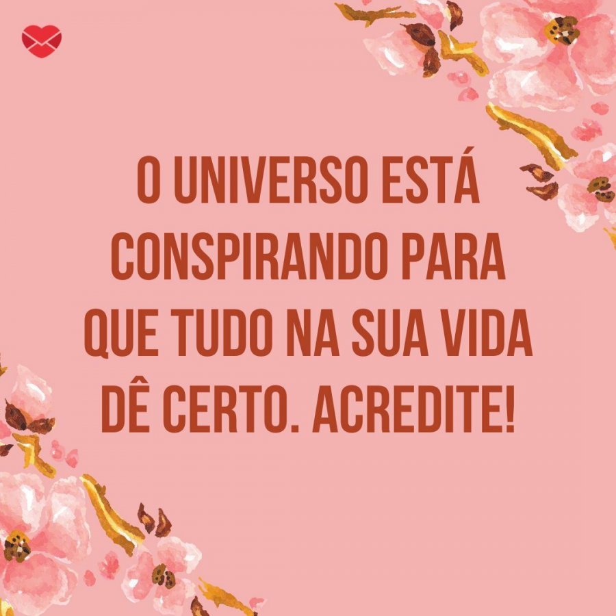 30 frases curtas de otimismo. Estimule boas energias!