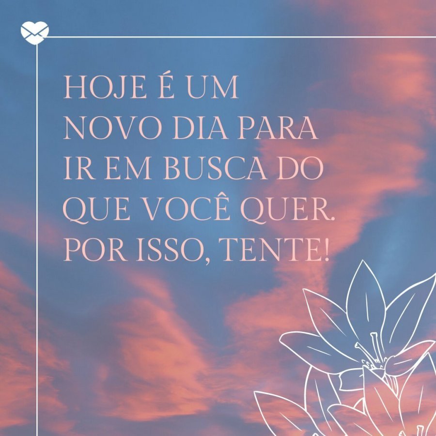 30 frases curtas de otimismo. Estimule boas energias!