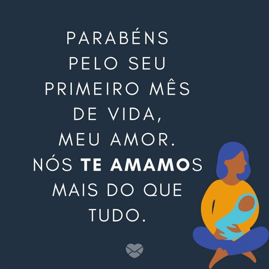 22 mensagens para mêsversário de bebê de 1 mês