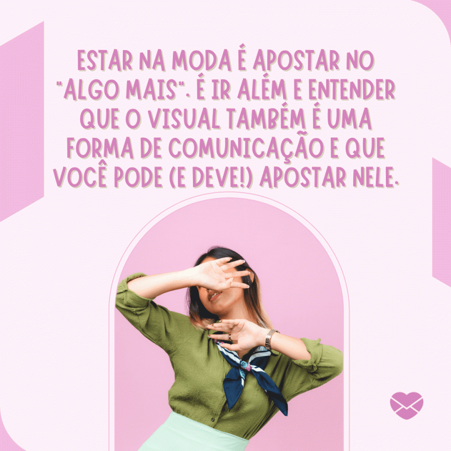 Frases fashion. Inspire-se com o universo da moda