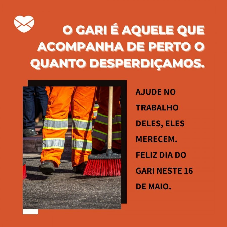 Dia do Gari: celebre essa profissão tão necessária!