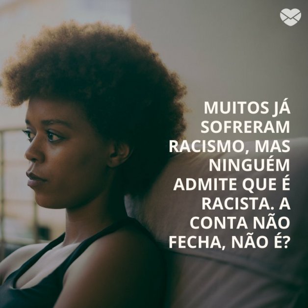 Vidas negras importam. Conscientize-se sobre o racismo!