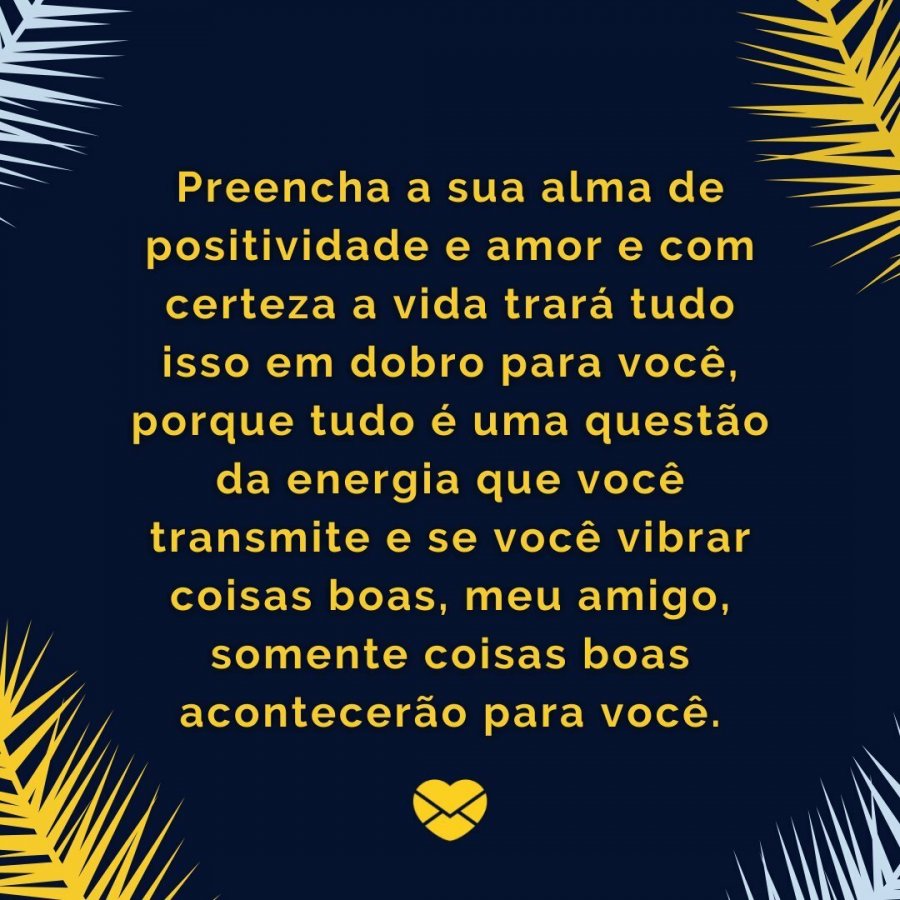 Mensagens de otimismo. Encha-se de positividade e esperança!