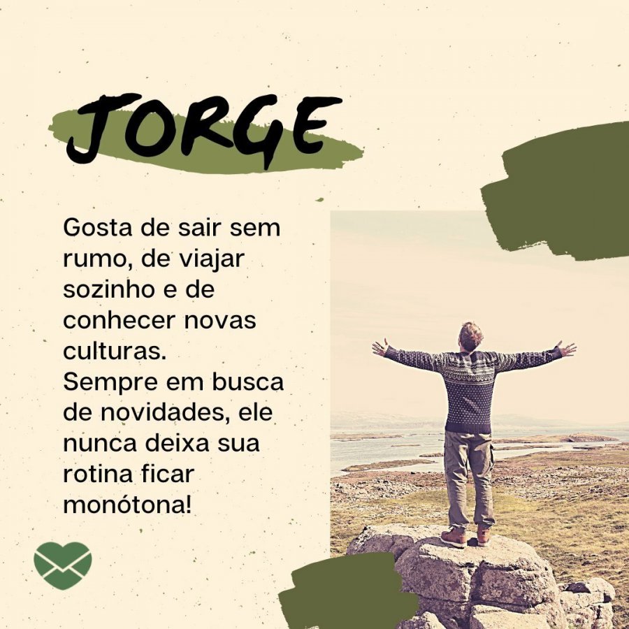 Frases de Jorge: encante-se com a personalidade desse homem!