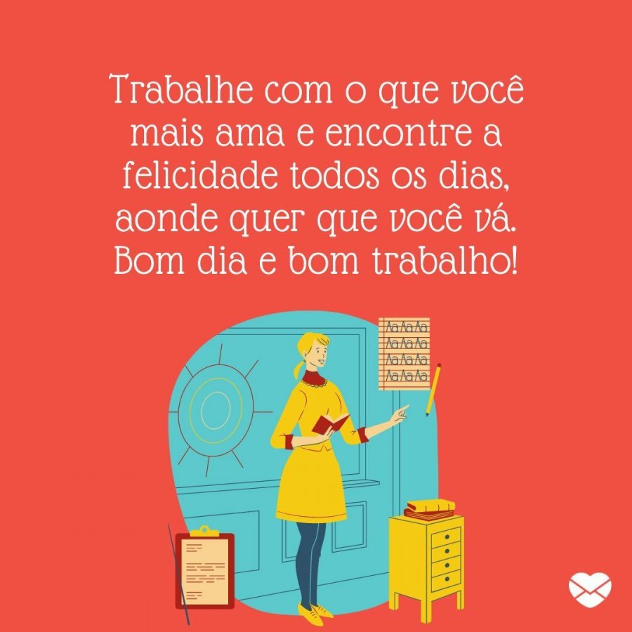 Frases de bom trabalho: Envie mensagens de positividade