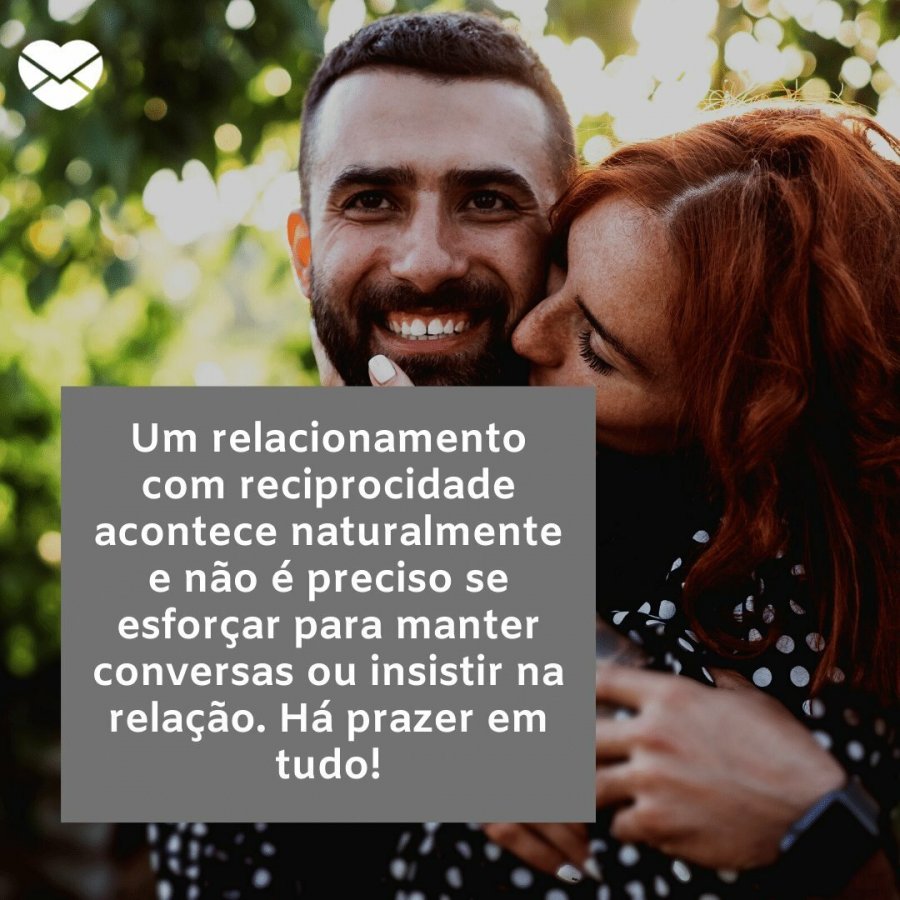 Frases sobre reciprocidade. Valorize essa relação!