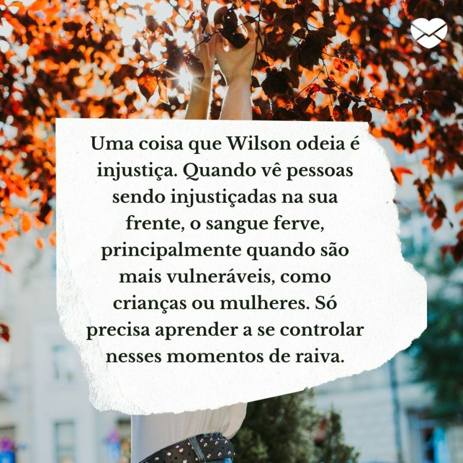 Conheça frases de Wilson e enxergue o homem por trás do nome