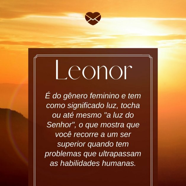 Frases de Leonor. Saiba tudo sobre esse nome divino!