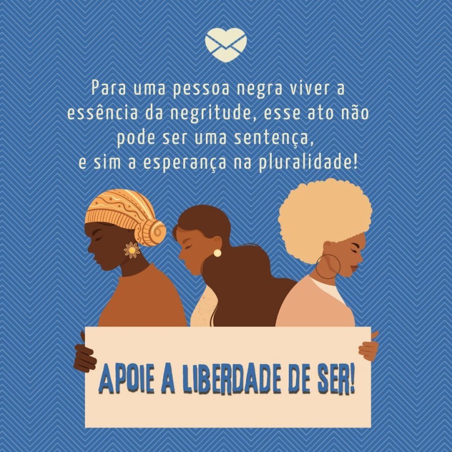 Frases negras: divulgue a representatividade da negritude