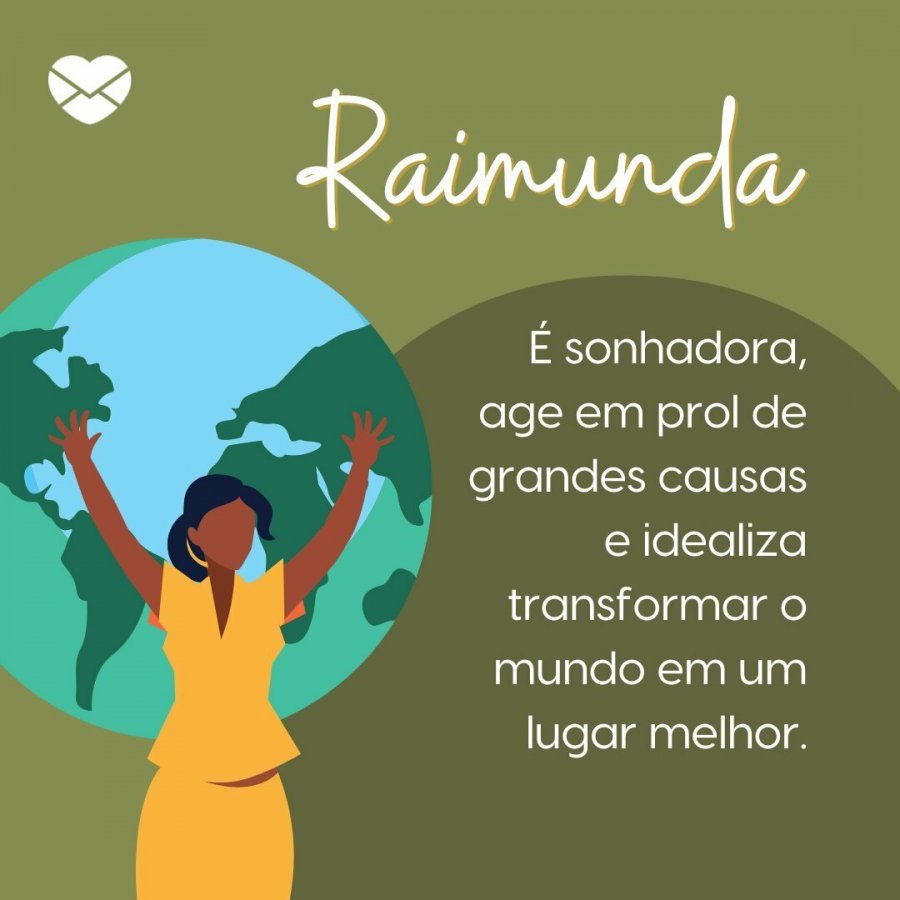 Frases de Raimunda. Descubra a personalidade dessa “guardiã”