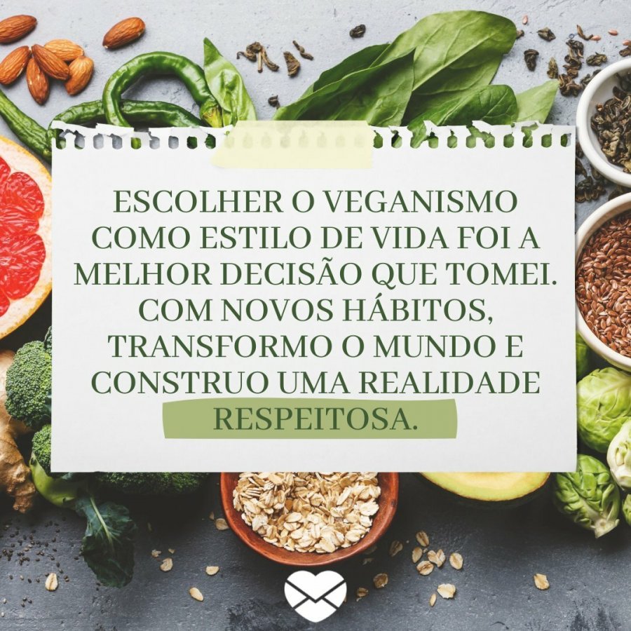 Frases sobre veganismo para status. Resgate a natureza!