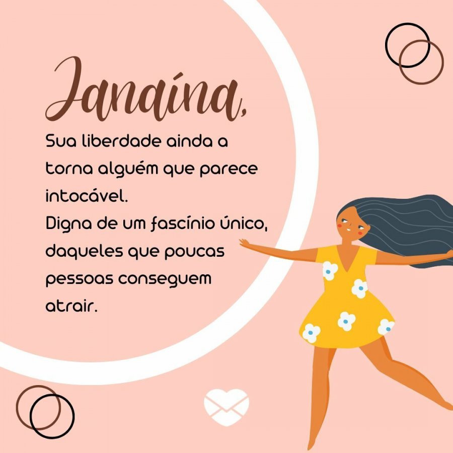 Frases de Janaina: você é energia e intensidade, mulher!