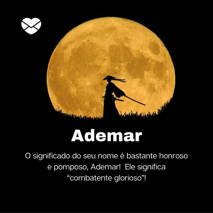 Frases de Ademar - conheça esse combatente glorioso!