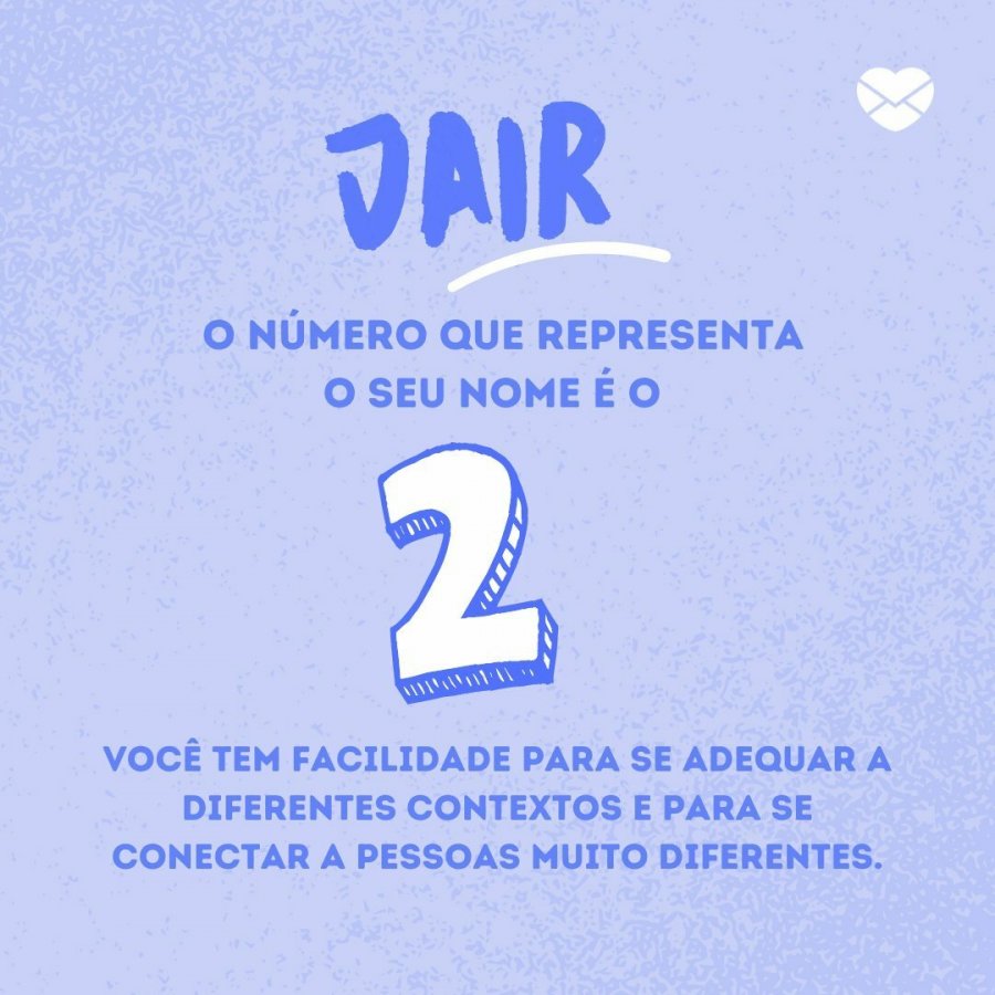 Frases de Jair. Conheça as várias virtudes desse homem!