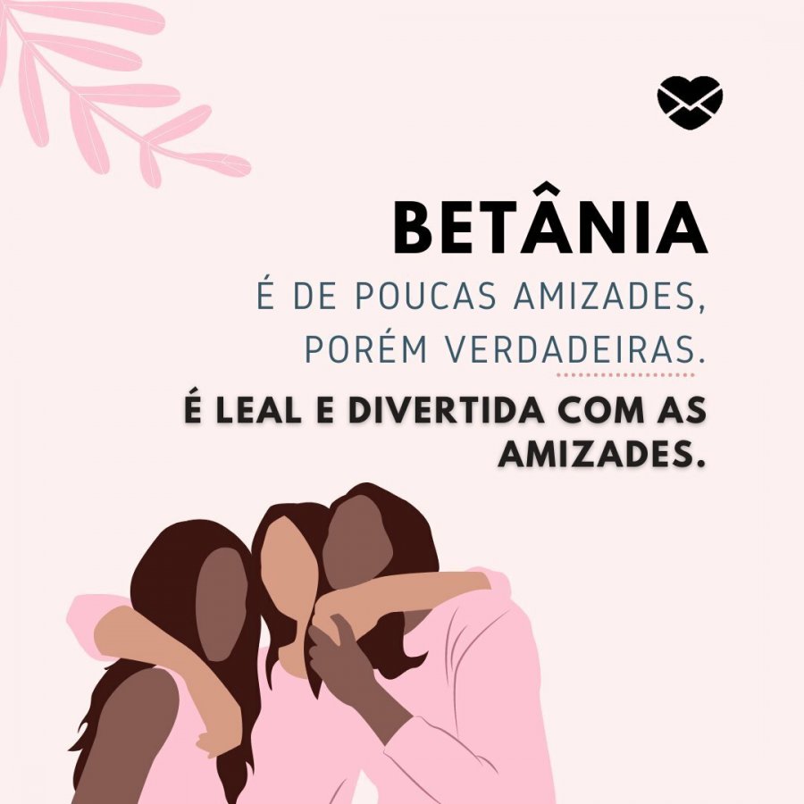 Frases de Betânia: conheça curiosidades desse nome hebraico
