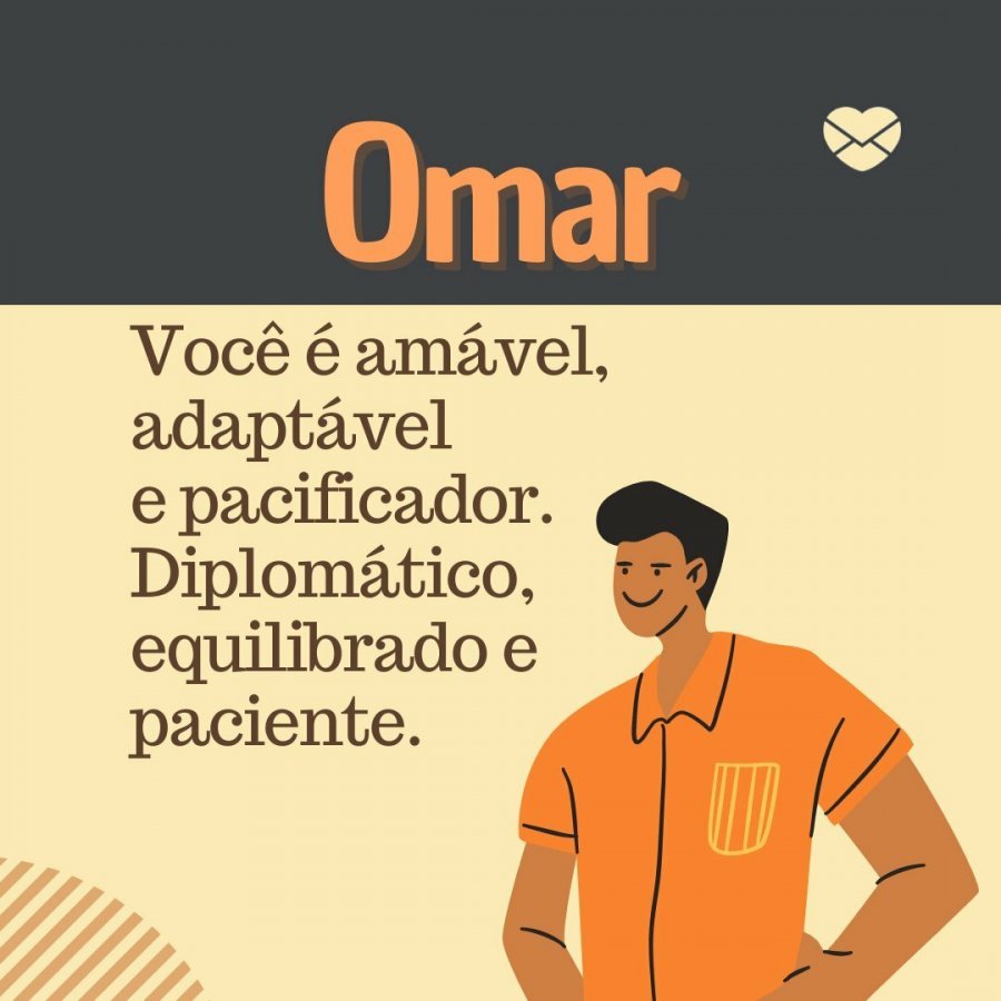Frases de Omar. Conheça as curiosidades desse nome curto