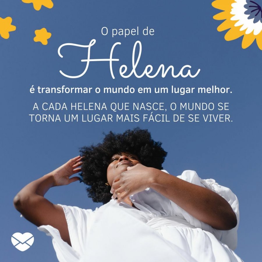 Significado do nome Helena: origem, frases e mais - Página 2