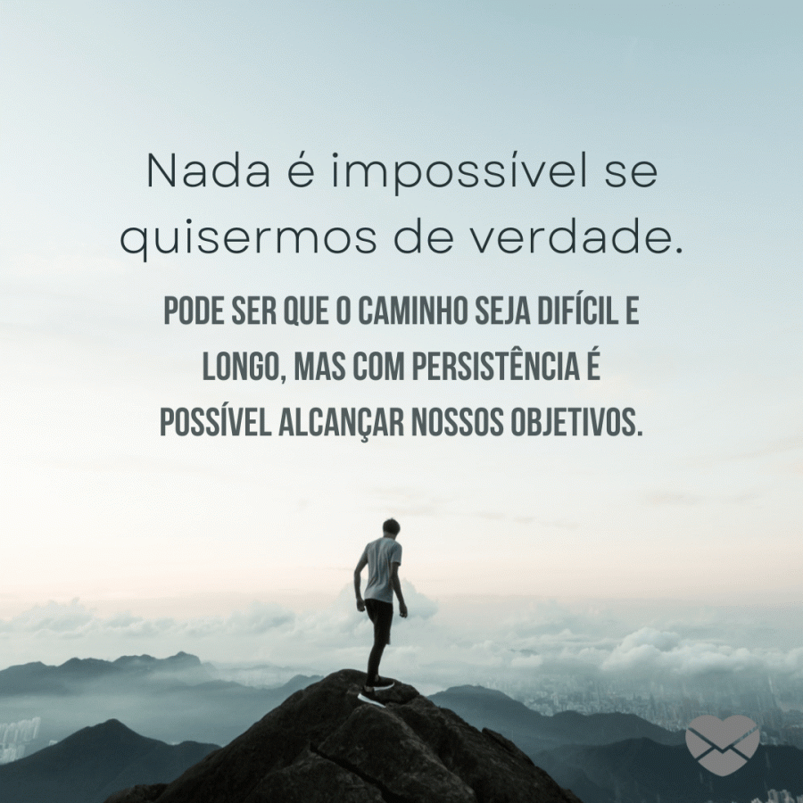 Leia frases motivacionais para a vida e melhore seu dia