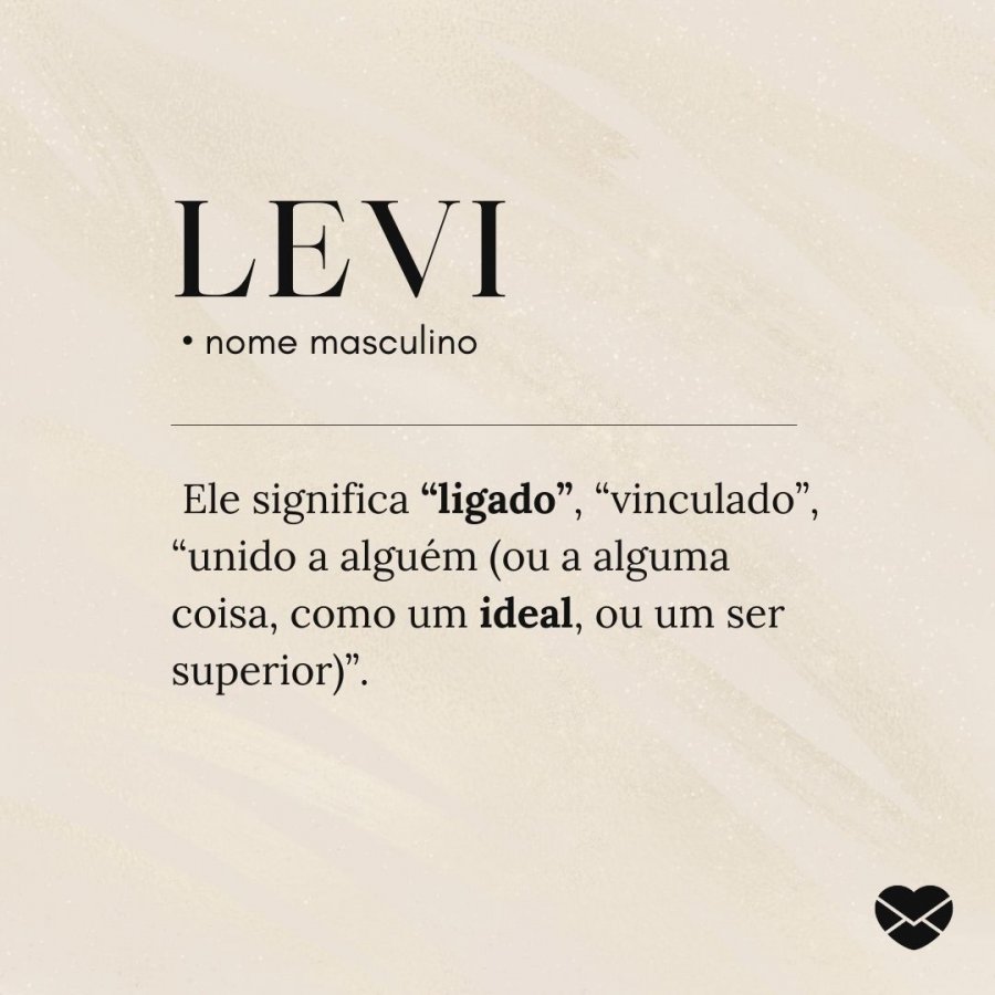 Significado do nome Levi: origem, frases e muito mais Significado do nome Levi: origem, frases e muito mais