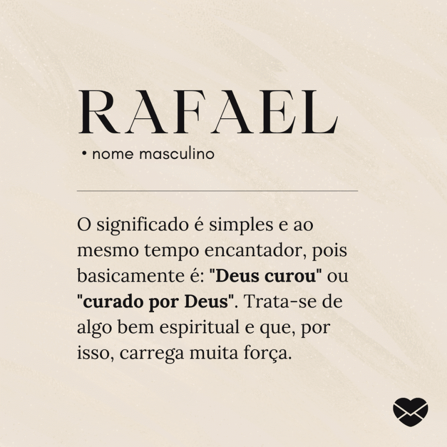 Significado do nome Rafael: origem, frases e mais