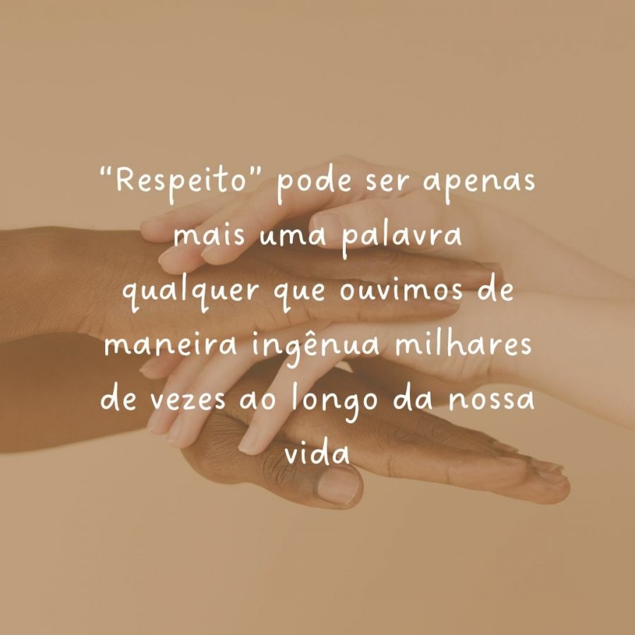 Mensagens sobre respeito. Tenha consideração com o próximo.