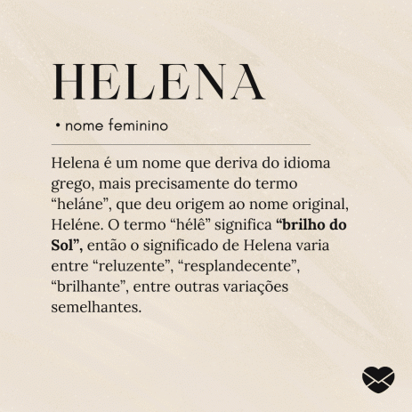 Significado do nome Helena: origem, frases e mais