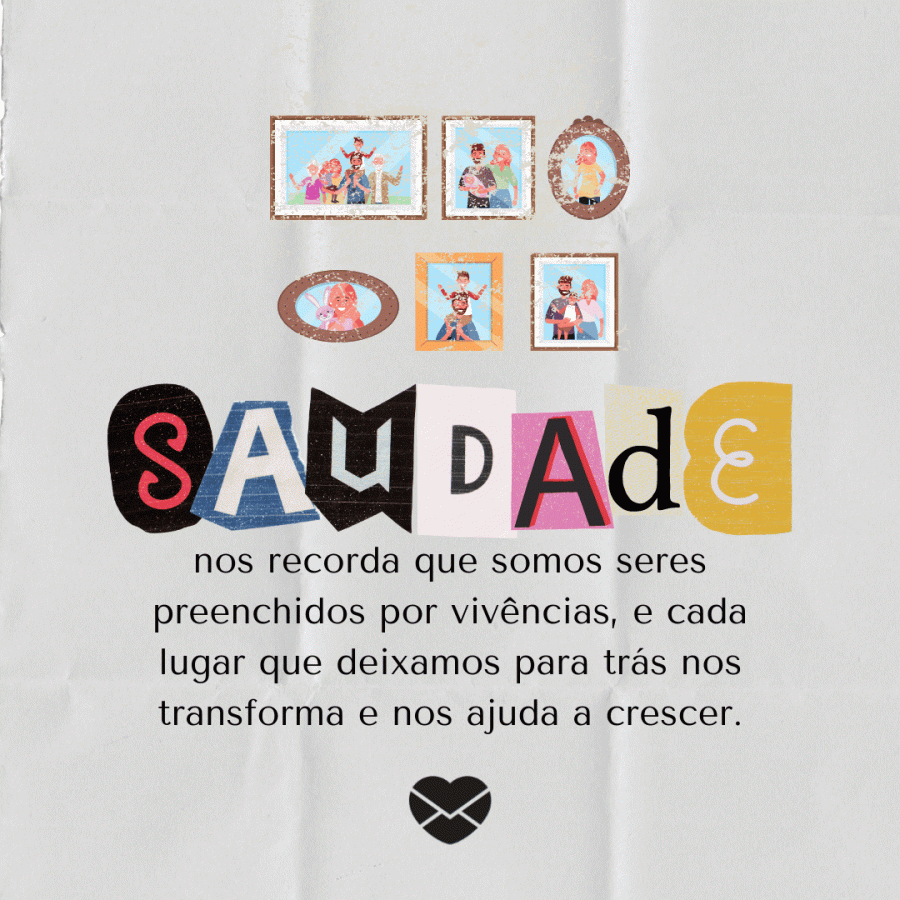 Frases de saudades para status: abra o seu coração