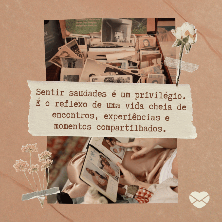 Frases de saudades para status: abra o seu coração