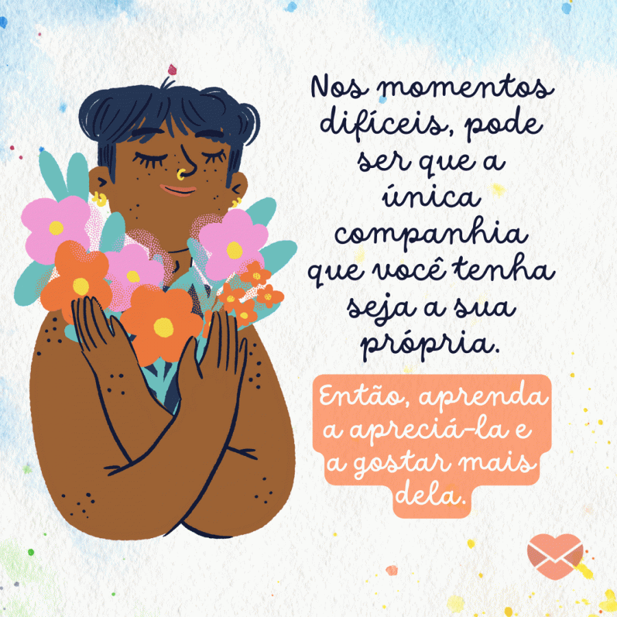 Aprenda a valorizar a própria companhia com essas mensagens